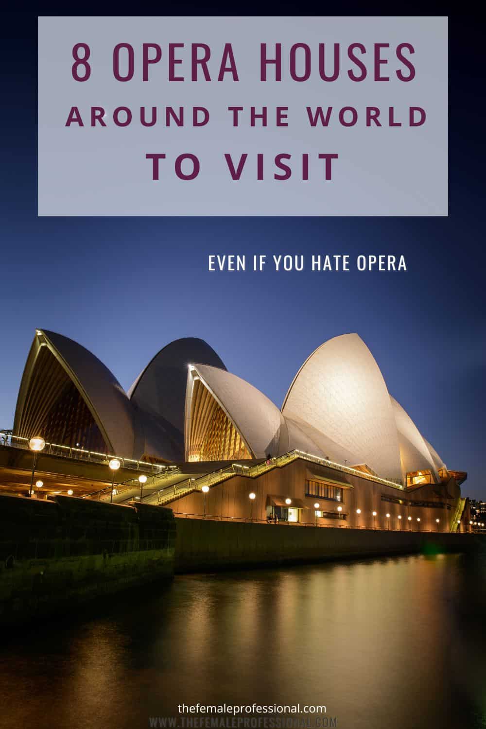 8 Opera Houses Around the World to Visit Even if You Hate Opera - The ...